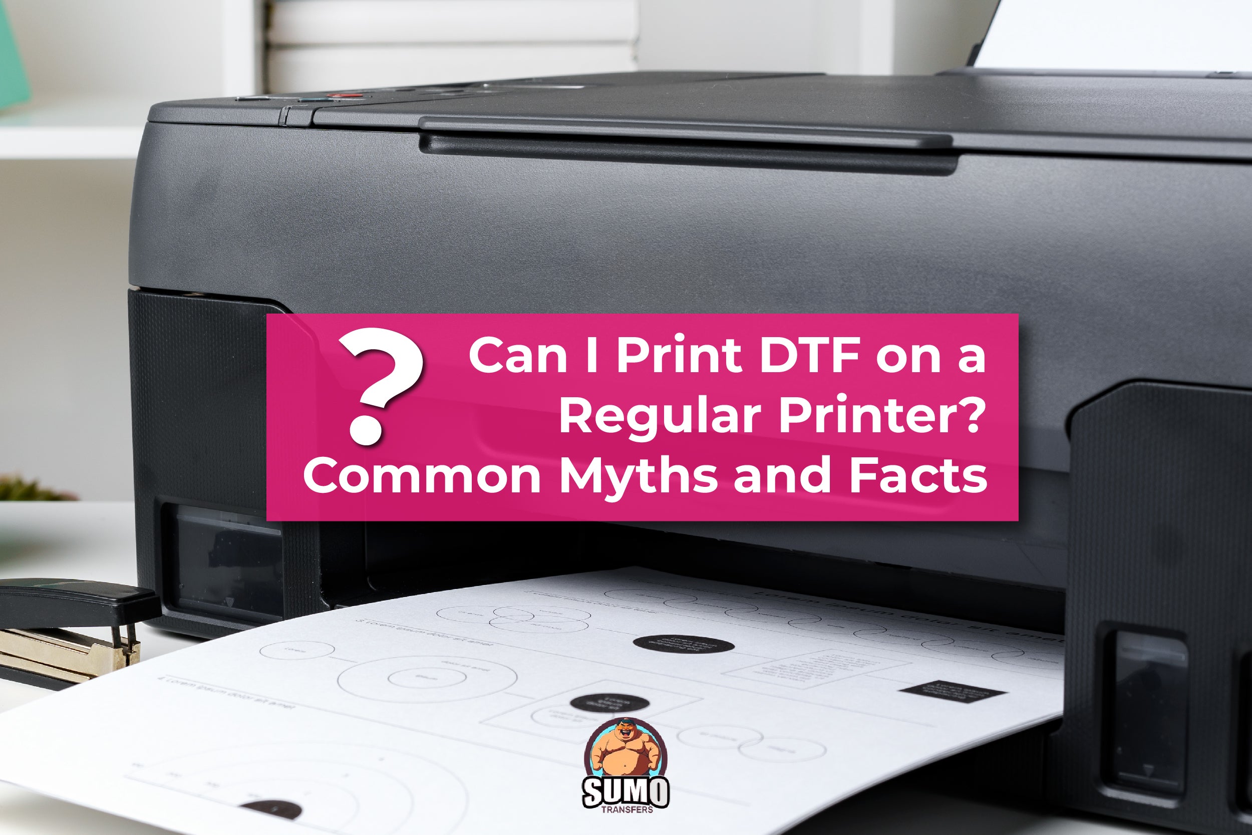 Can I Print DTF on a Regular Printer? Common Myths and Facts ...