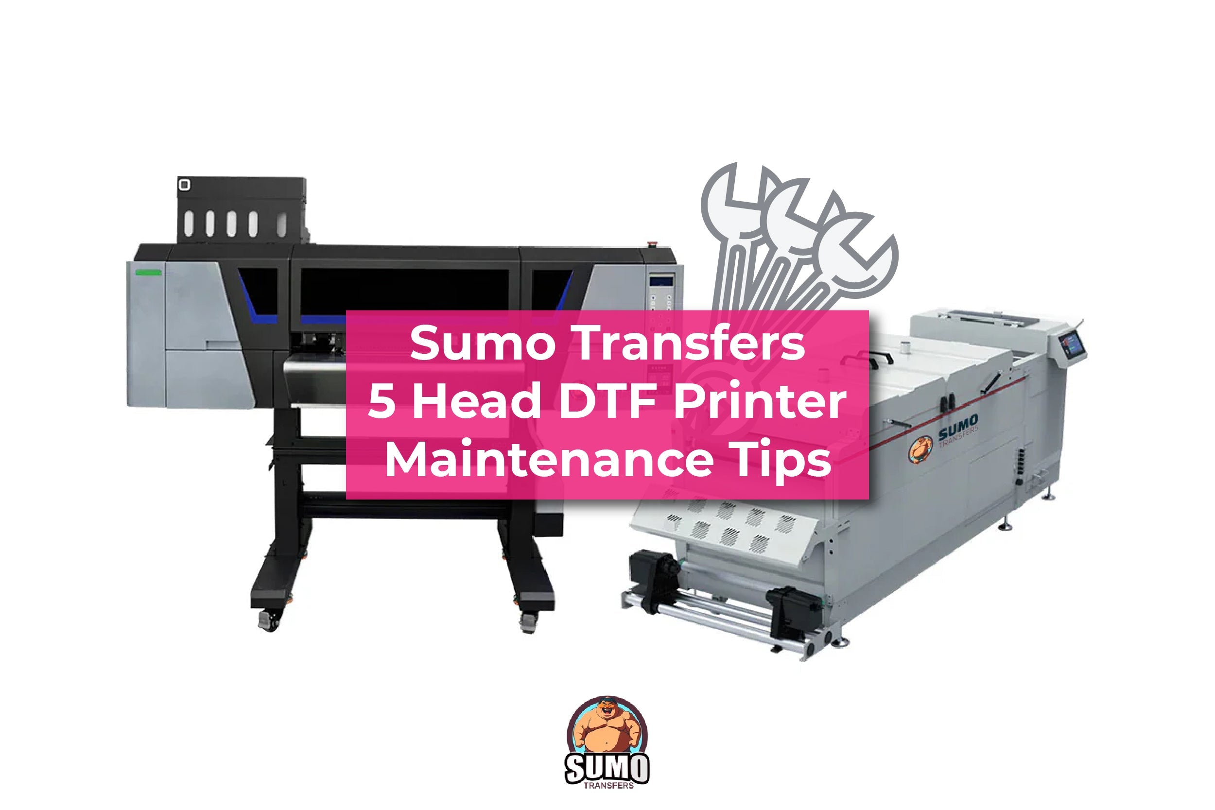 Sumo Transfers 5 Head DTF Printer Maintenance Tips – Sumotransfers