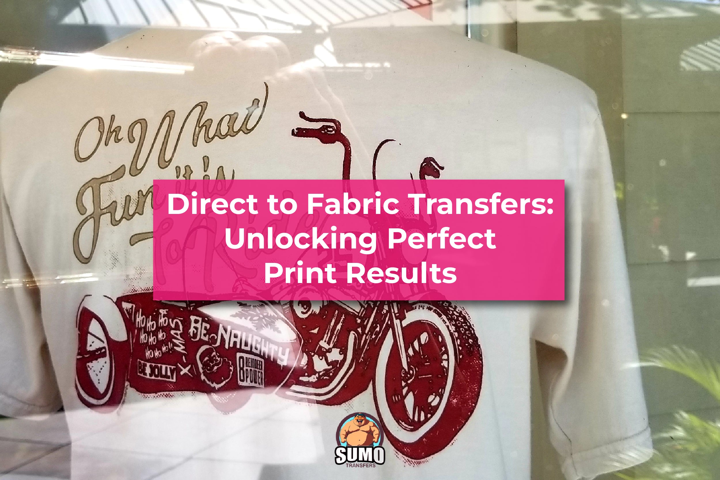 Direct to Fabric Transfers: Unlocking Perfect Print Results – Sumotransfers