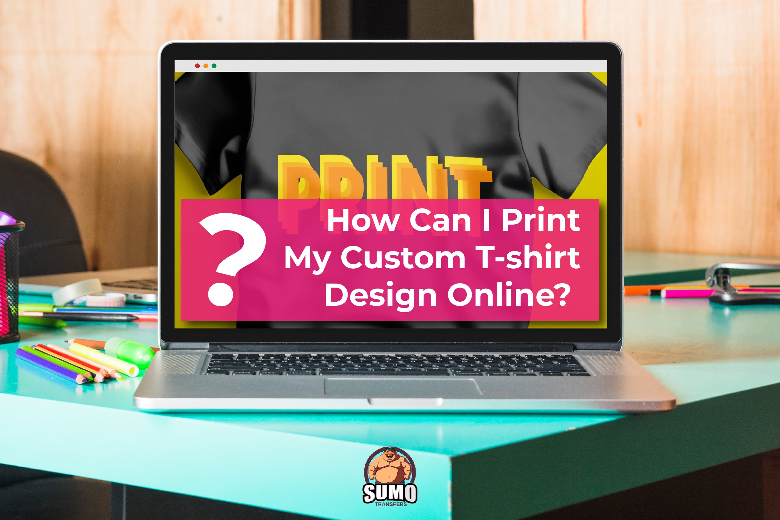 How Can I Print My Custom T-shirt Design Online? – Sumotransfers