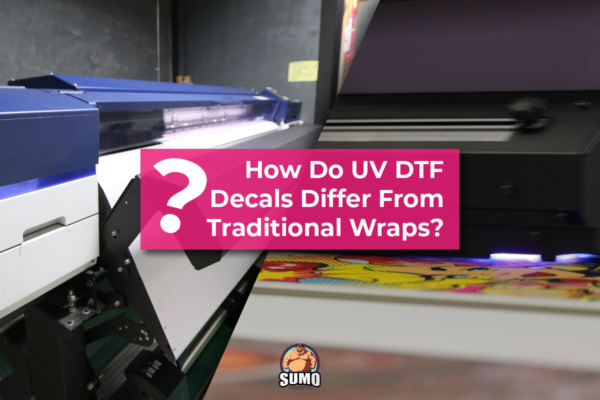 How Do UV DTF Decals Differ from Traditional Wraps? – Sumotransfers