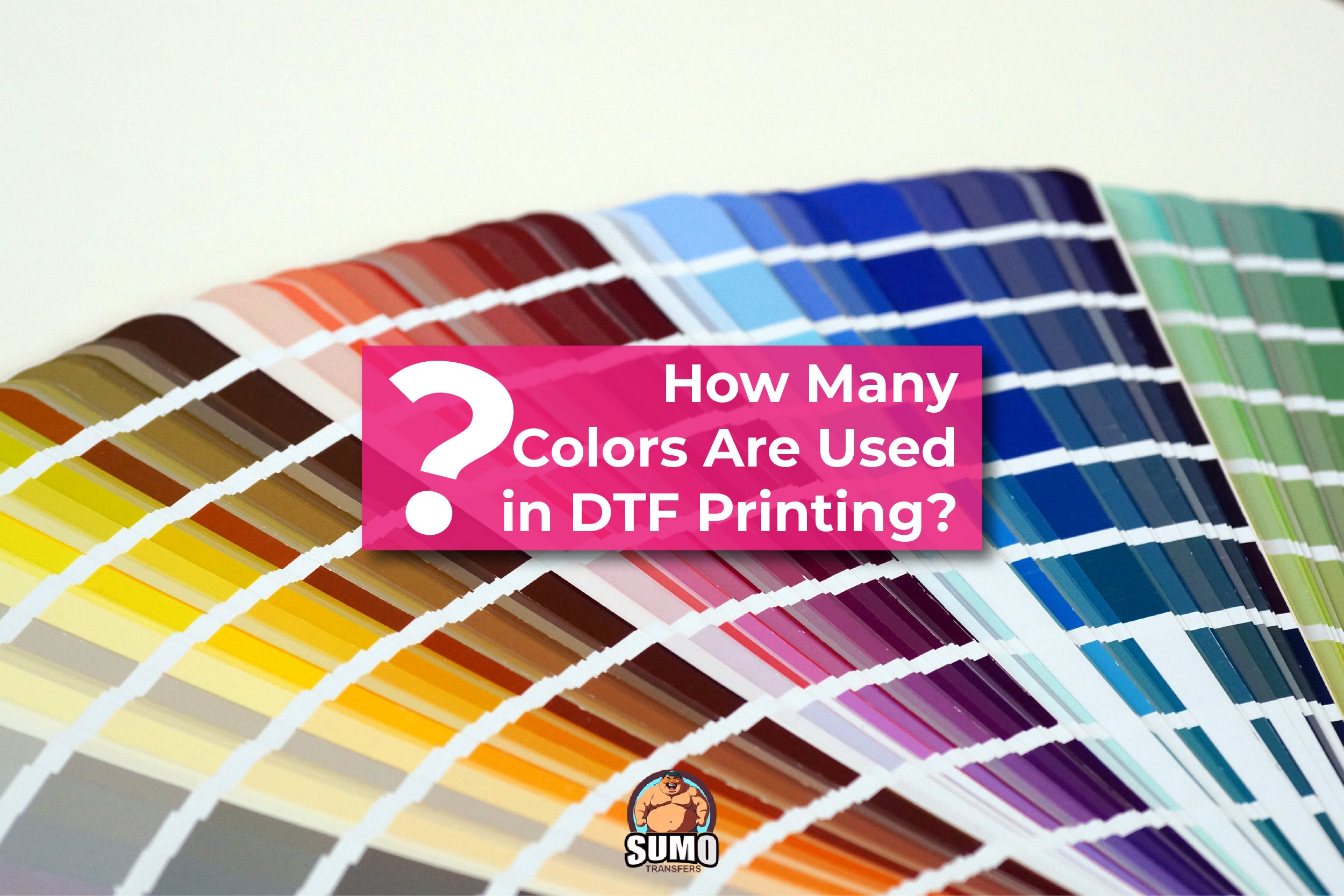 How Many Colors Are Used in DTF Printing? – Sumotransfers
