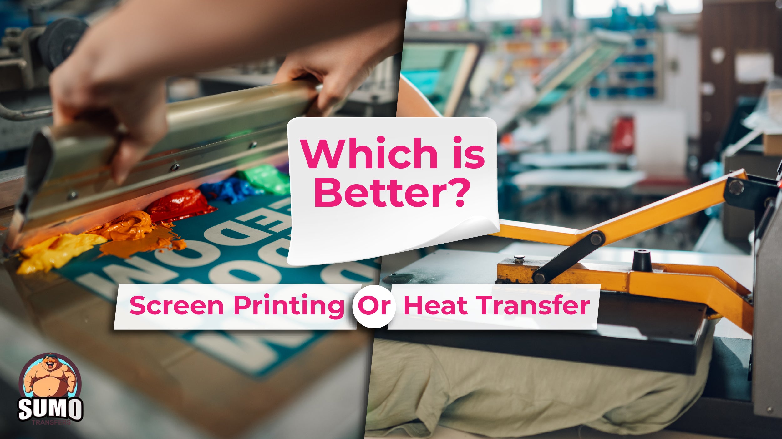 Which is Better, Screen Printing or Heat Transfer? – Sumotransfers