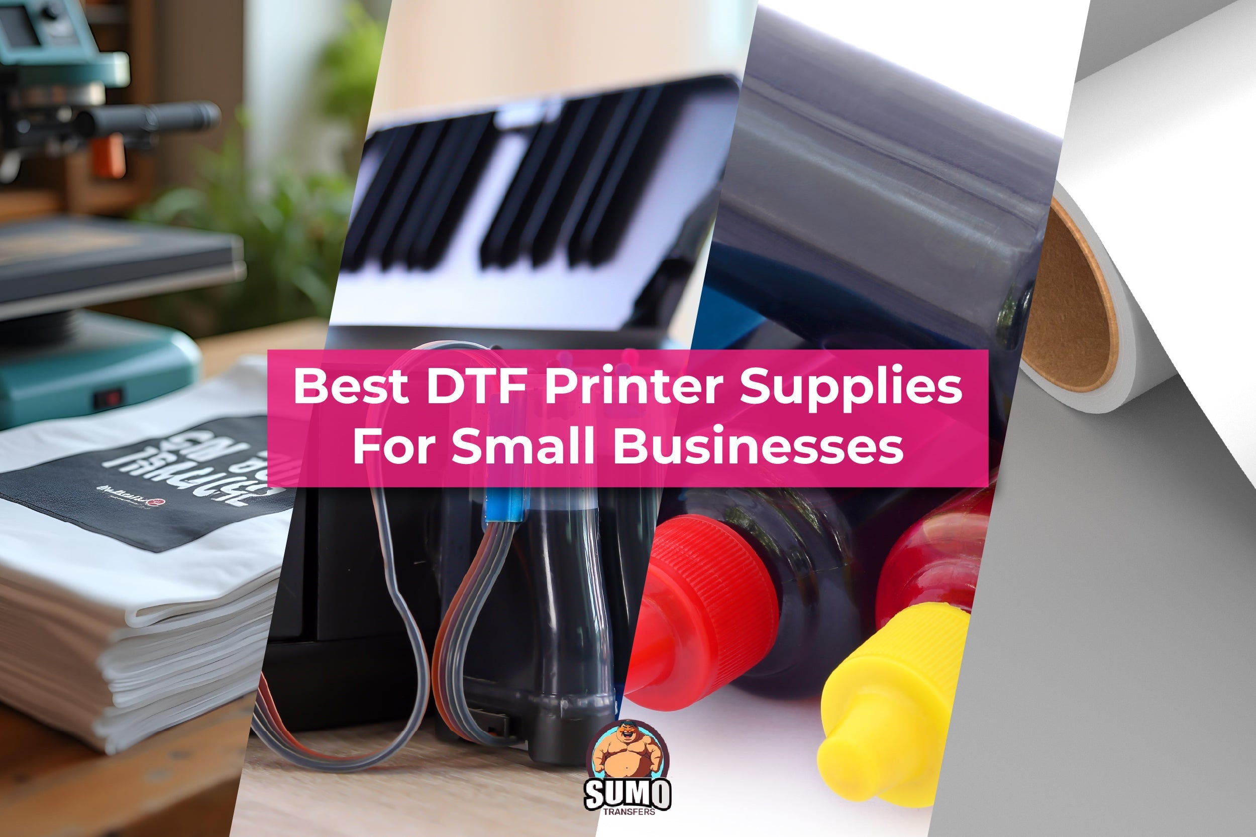 Best DTF Printer Supplies for Small Businesses – Sumotransfers