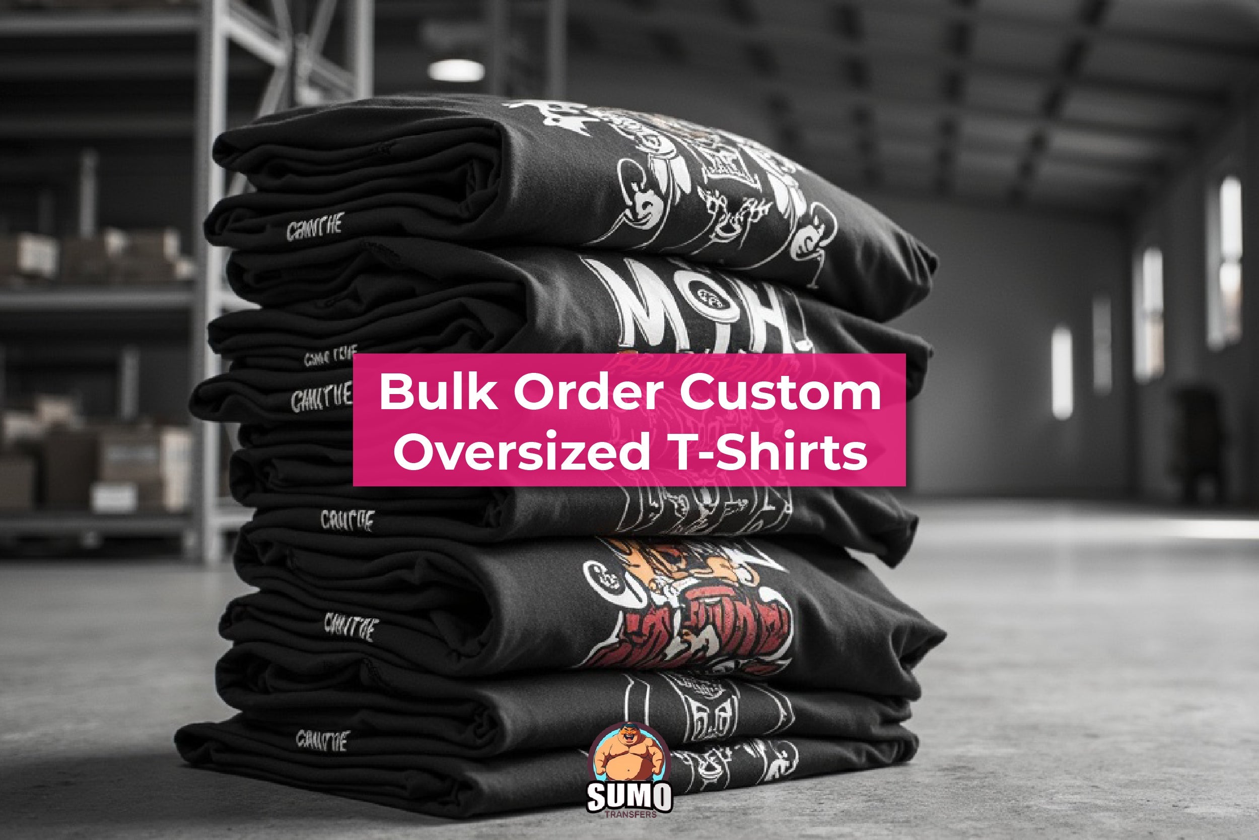 Bulk Order Custom Oversized T-Shirts – Sumotransfers