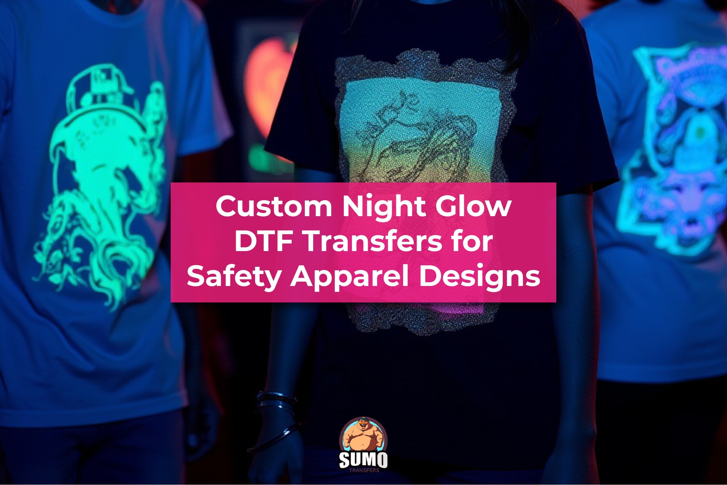 Custom Night Glow DTF Transfers for Safety Apparel Designs – Sumotransfers