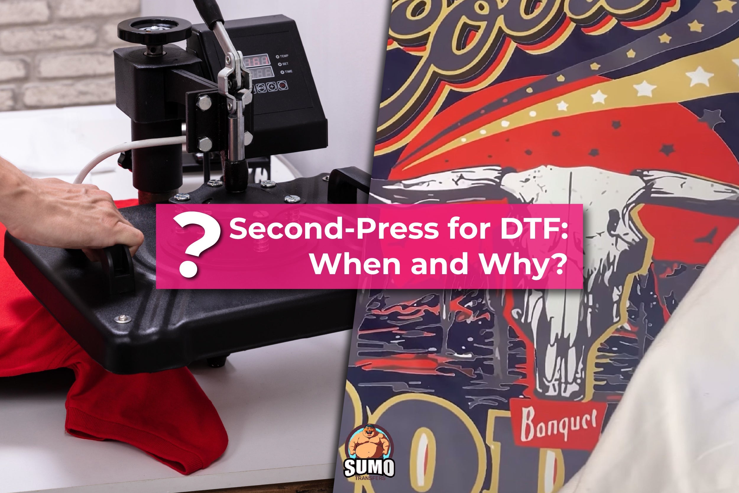 Second-Press Science: When (and Why) to Re-Press DTF – Sumotransfers