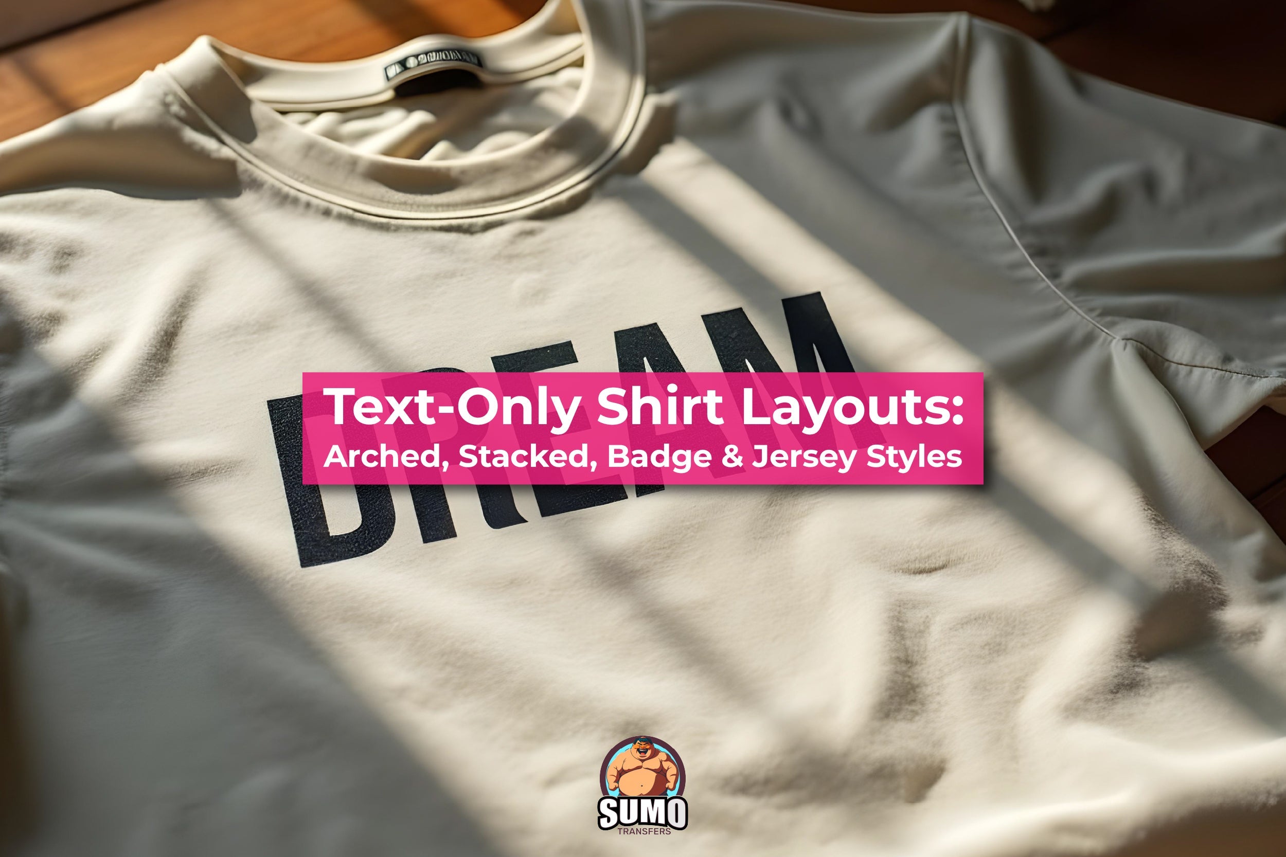 Text-Only Shirt Layouts: Arched, Stacked, Badge & Jersey Styles ...