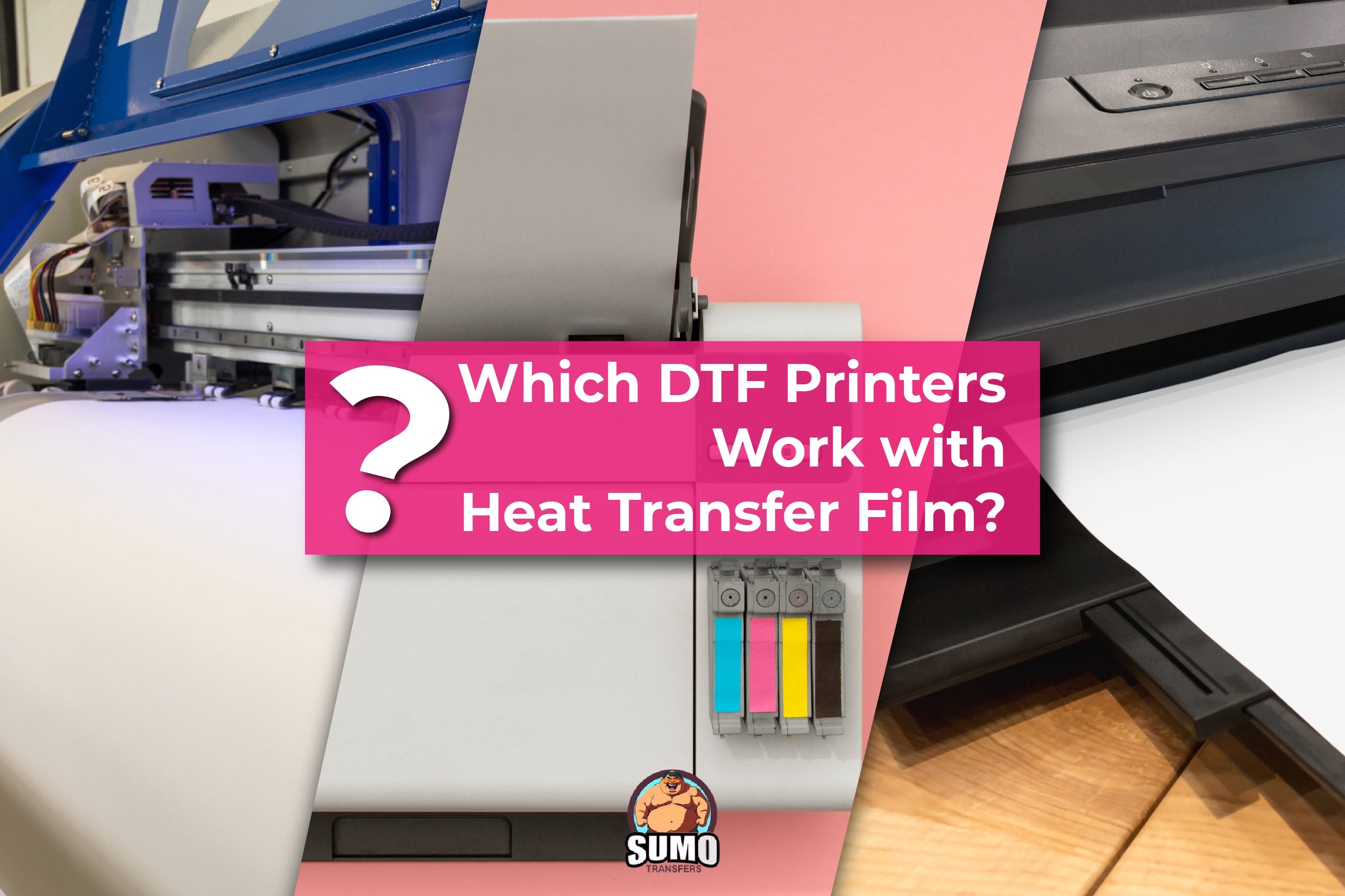 Which DTF Printers Work with Heat Transfer Film? – Sumotransfers